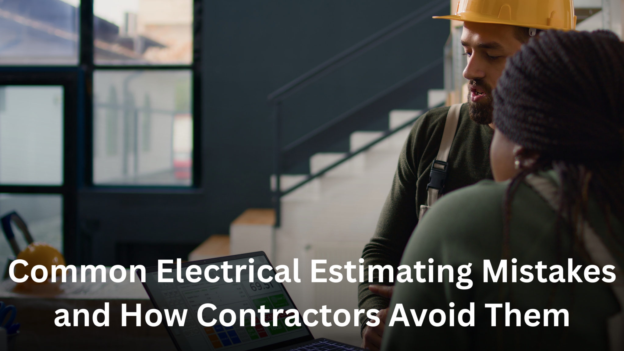 Common Electrical Estimating Mistakes & How to Avoid Them